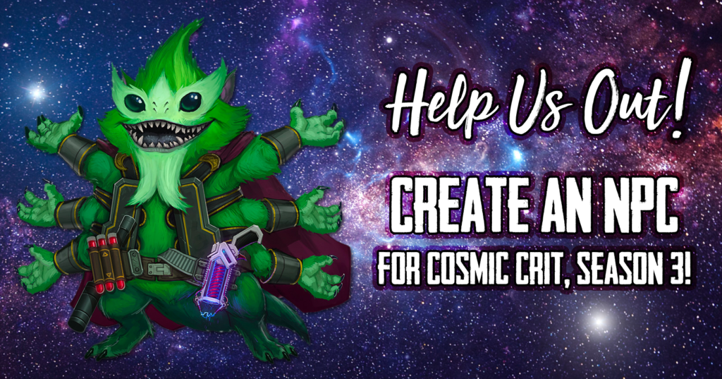 Cosmic Crit's "Create an NPC for Season 3" Challenge - Cosmic Crit: A ...